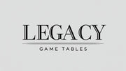 Legacy Game Tables